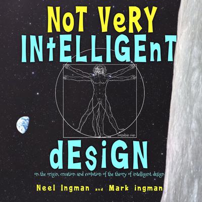 Libro.fm | Not Very Intelligent Design Audiobook