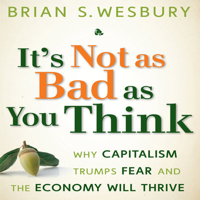 Libro.fm | It's Not as Bad as You Think Audiobook