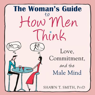 Libro.fm | The Woman's Guide to How Men Think Audiobook