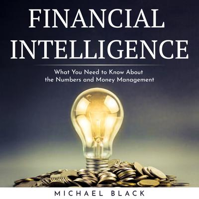 Libro.fm | FINANCIAL INTELLIGENCE : What You Need to Know About the ...