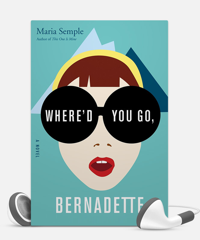 Libro.fm | Where'd You Go, Bernadette - Featured Audiobook